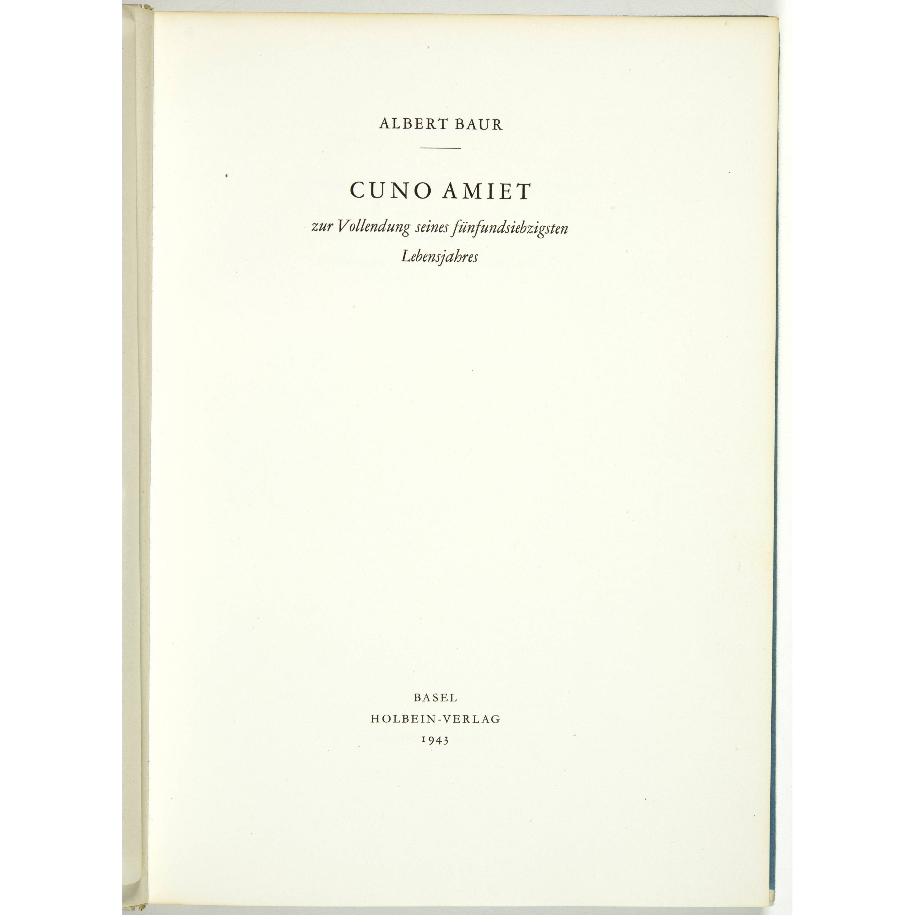 Cuno Amiet : Albert Baur. Cuno Amiet, zur Vollendung ..., 1943 ...